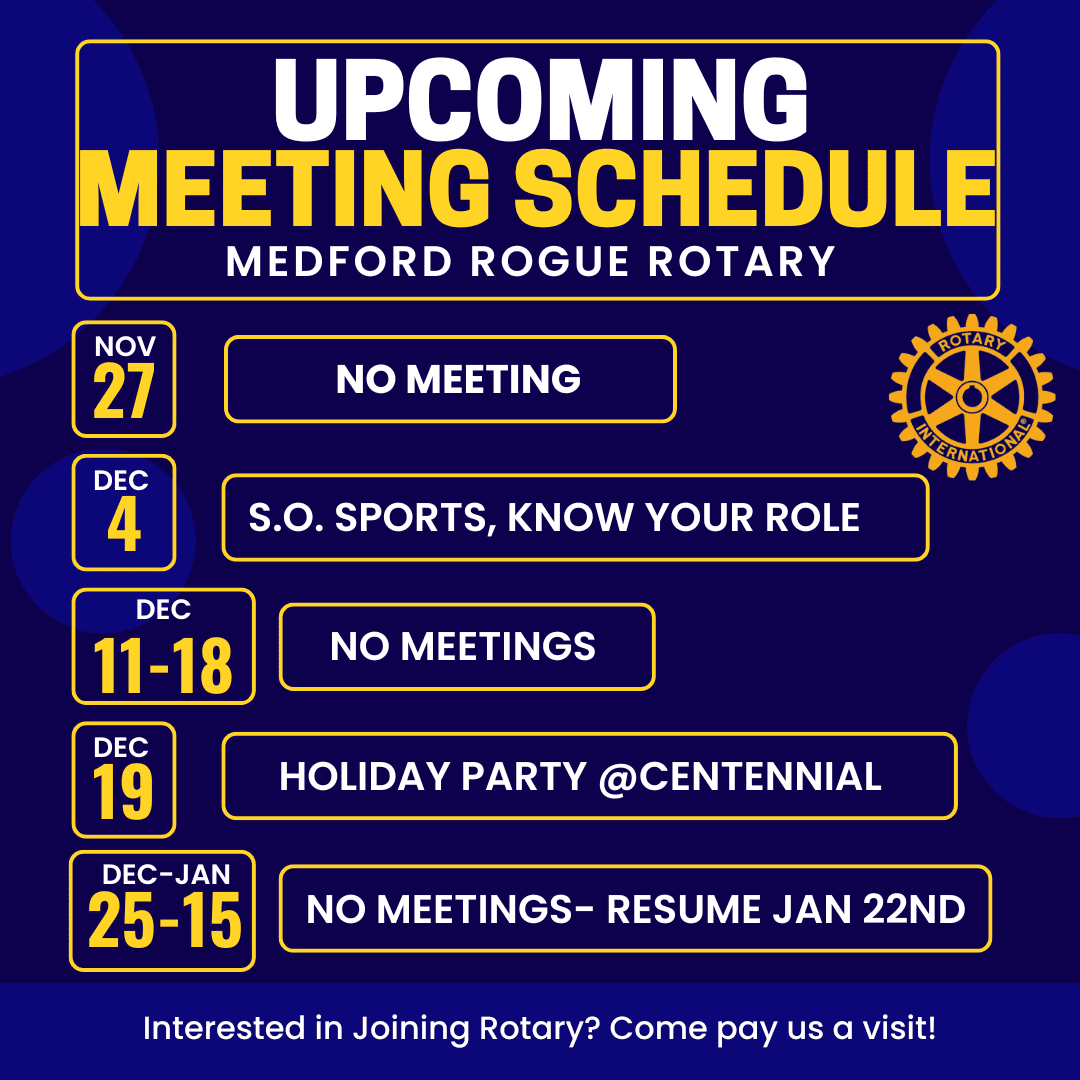 Upcoming Meeting Schedule - Medford Rogue Rotary Club
